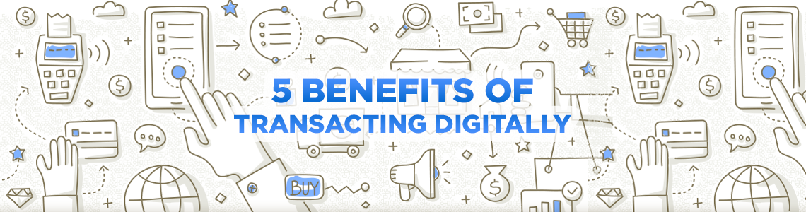 5 Benefits of Transacting Digitally - MobiKwik