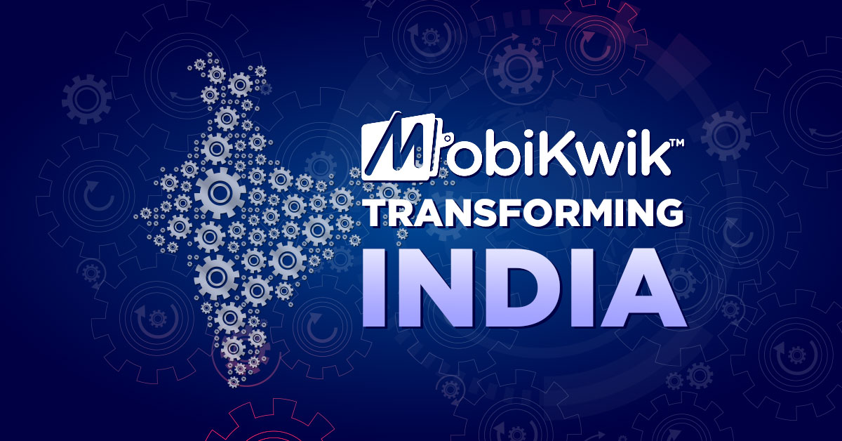 How Brands like Mobikwik transform India - MobiKwik